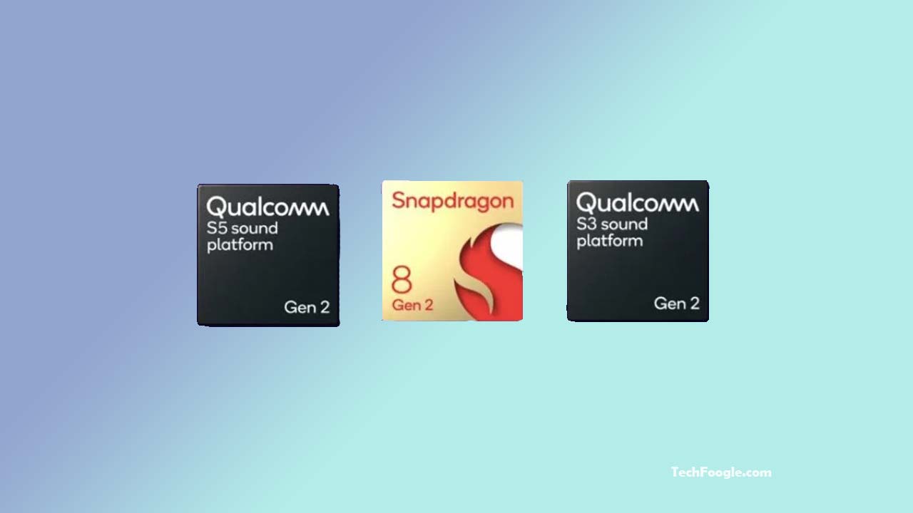 Qualcomm Announces New Snapdragon S3 And Snapdragon S5 Gen 2 Sound ...